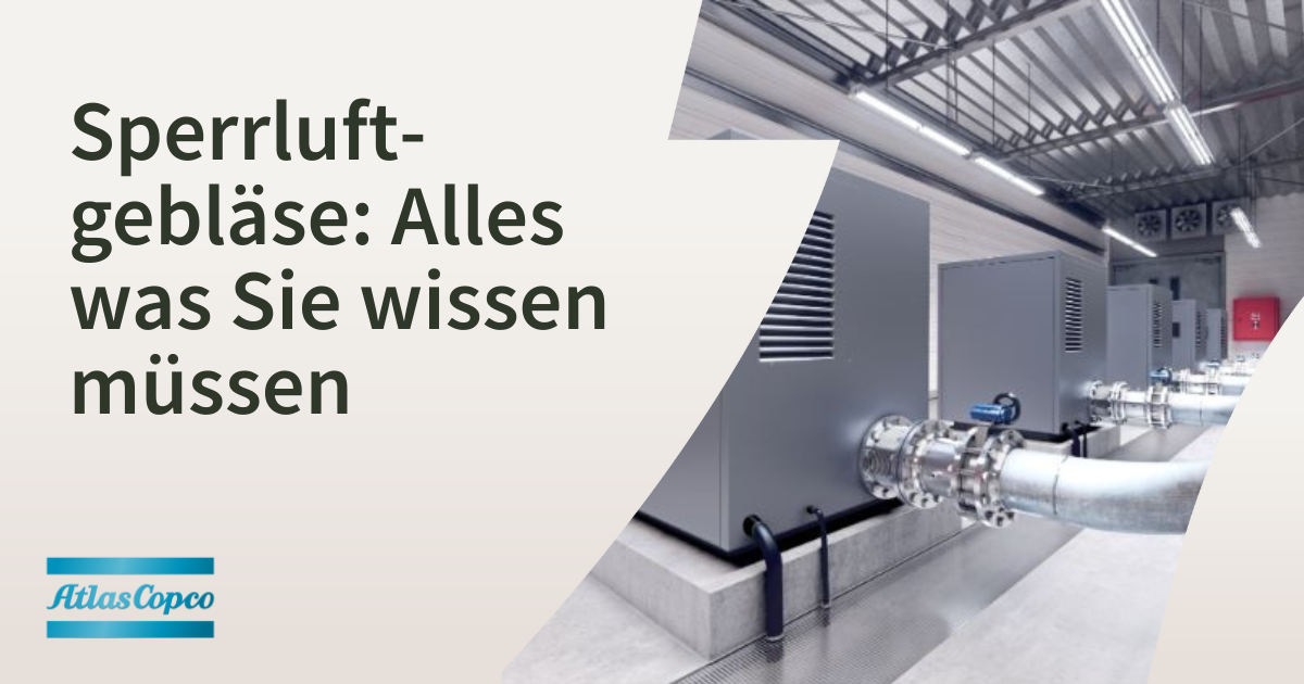 Sperrluftgebläse: Alles, was Sie wissen müssen